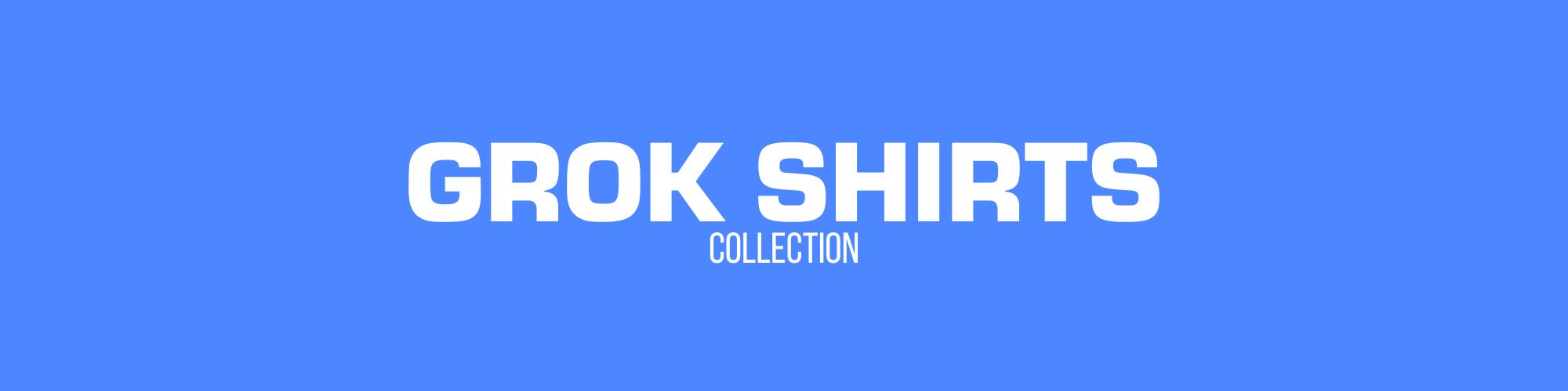 Grok T-Shirts - AI Store