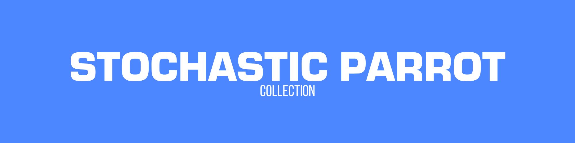 Stochastic Parrot T-Shirts, Hoodies and Accessories - AI Store